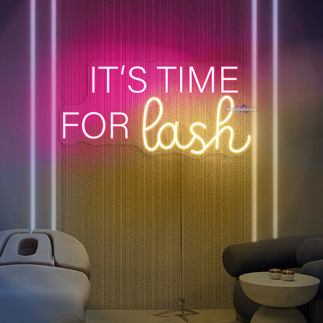 It's Time for Lash Neon Sign Lash Neon Light Beauty Room Neon Sign Lash ...