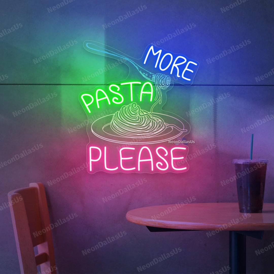 Pasta Neon Sign More Pasta Please Sign Pasta Restaurant Decor Spaghetti ...