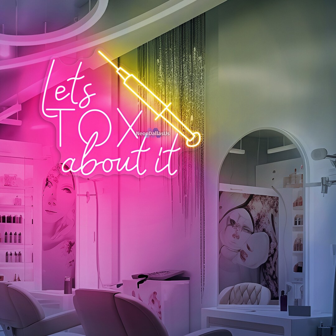 Lets Tox About It Neon Sign Botox Filler Led Light Sign Filler Neon ...