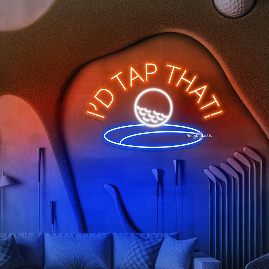 I'd Tap That Neon Sign Light Tap That Golf Light Sign Golf Led Light ...