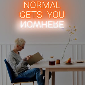 NORMAL Gets YOU NOWHERE Neon Sign Light Office Living Room Interior ...