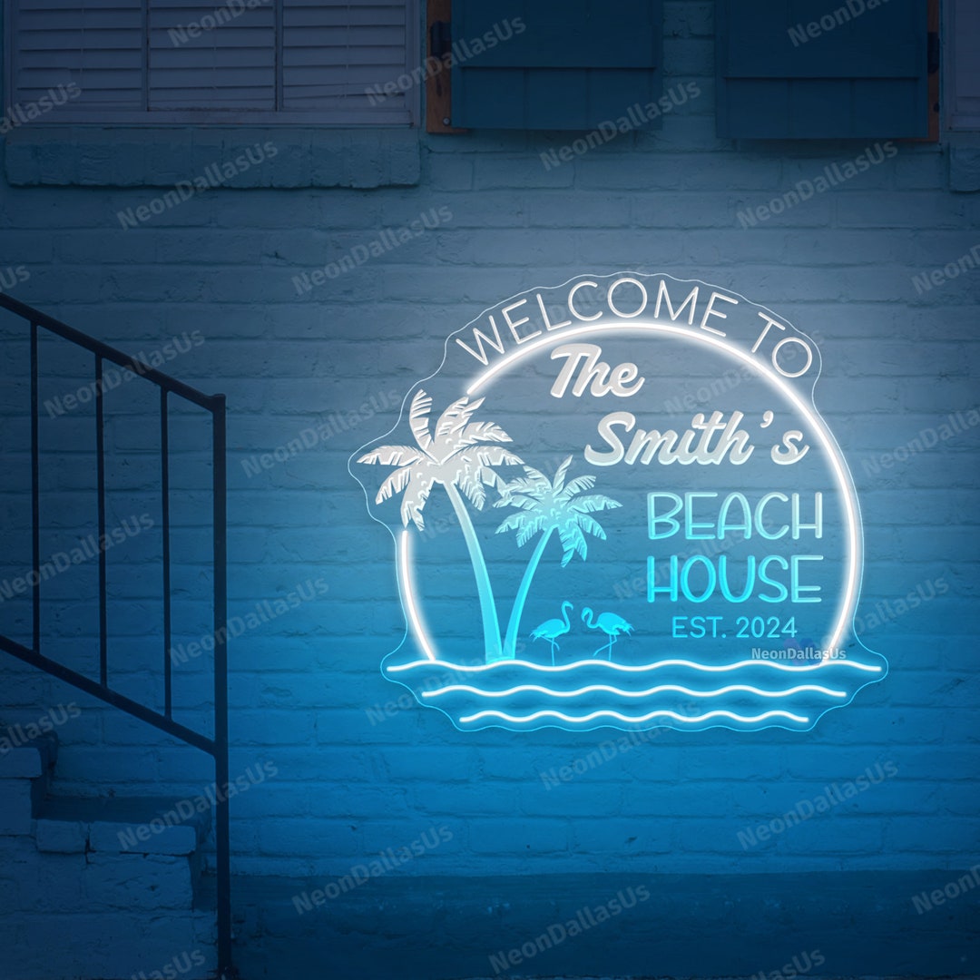 Custom Beach House Neon Sign Personalized Welcome to Beach House Wall ...