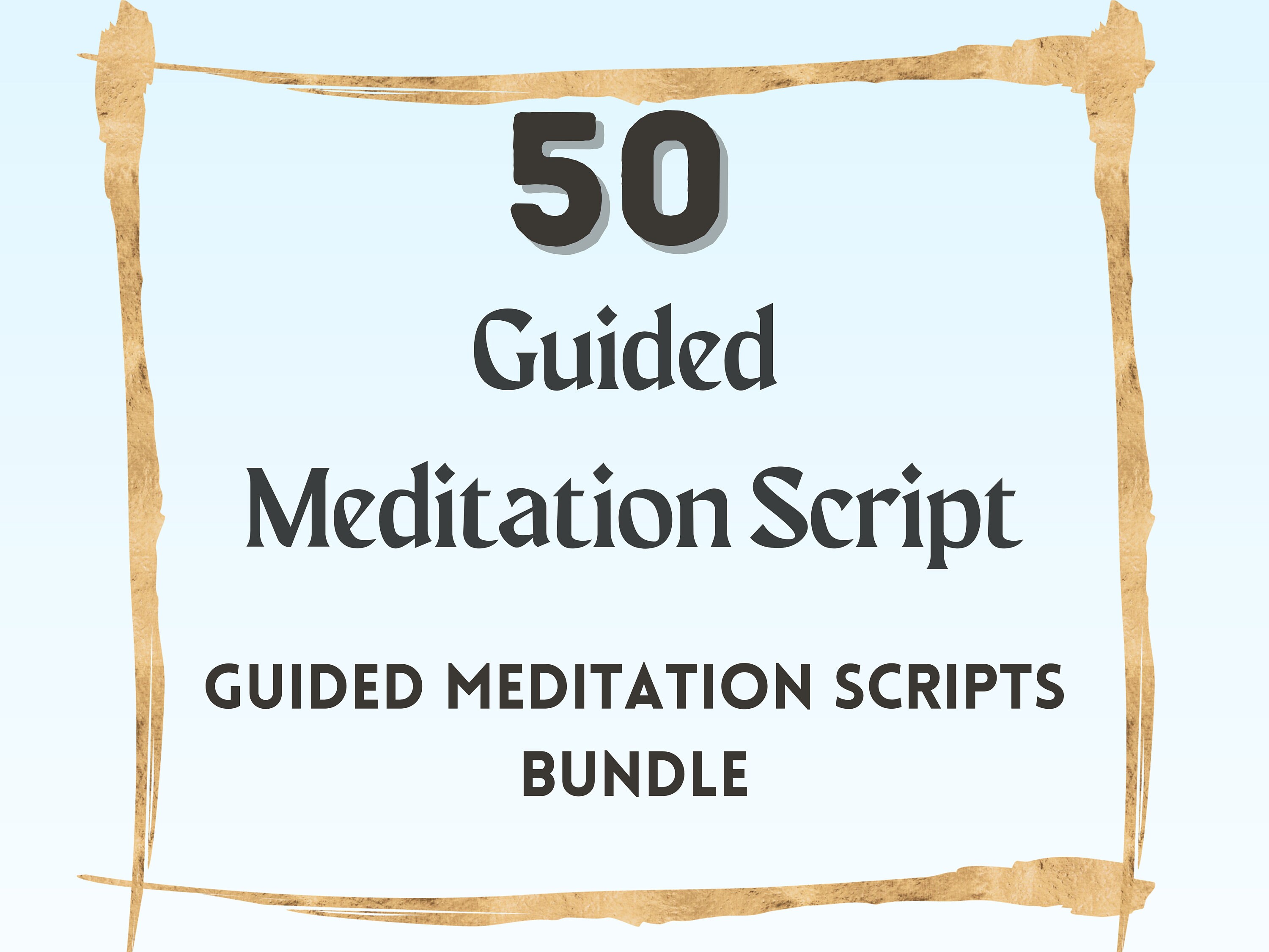 50 Guided Meditation Script Bundle Guided Meditation Script Collection ...
