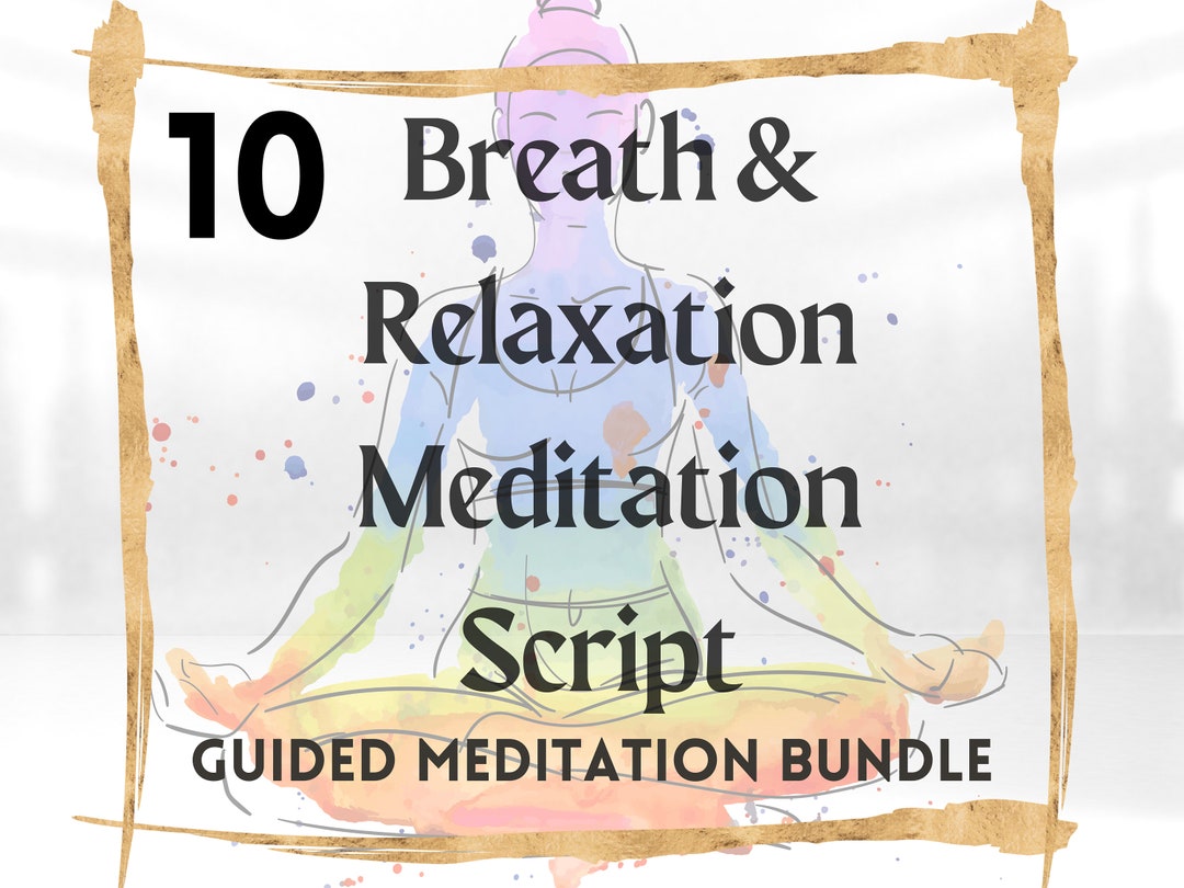 10 Breath Meditation Script Bundle | Guided Meditation Scripts ...
