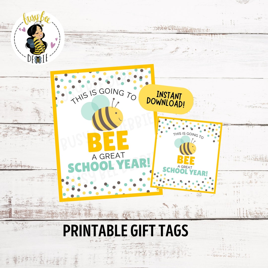 Bee Back to School Gift Tag First Day of School Gifts Going to Bee A ...