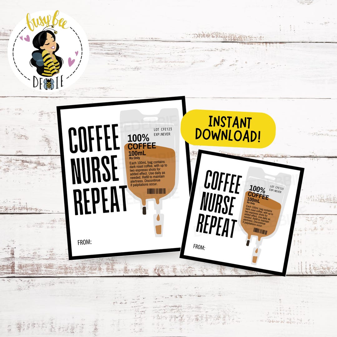 Caffeine IV Nurse Gift Tag Coffee-themed Appreciation Tag for Nurses ...