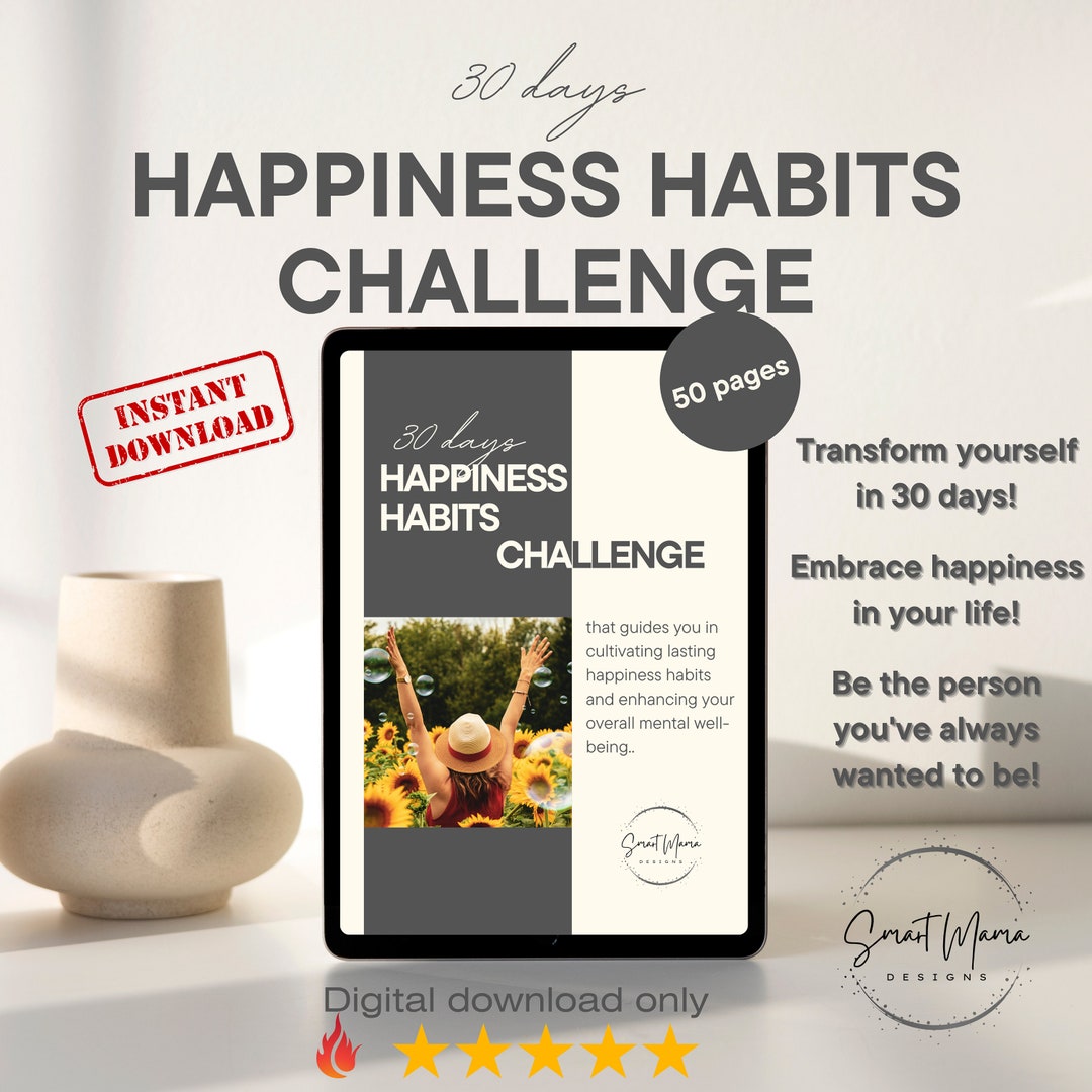 30-day Happiness Habits Challenge Guide, Cultivating Joyful Habits ...