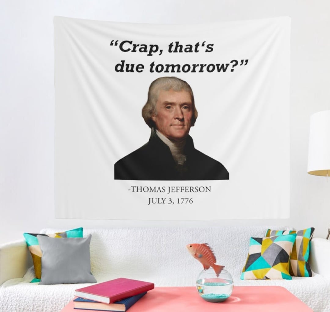 Funny Thomas Jefferson Independence Day USA History Tapestry, Wall ...