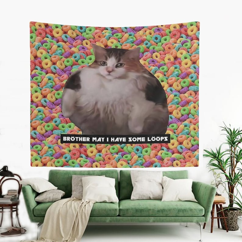 Brother May I Have Some Loops Cat Meme Tapestry, College Room & Hostel ...