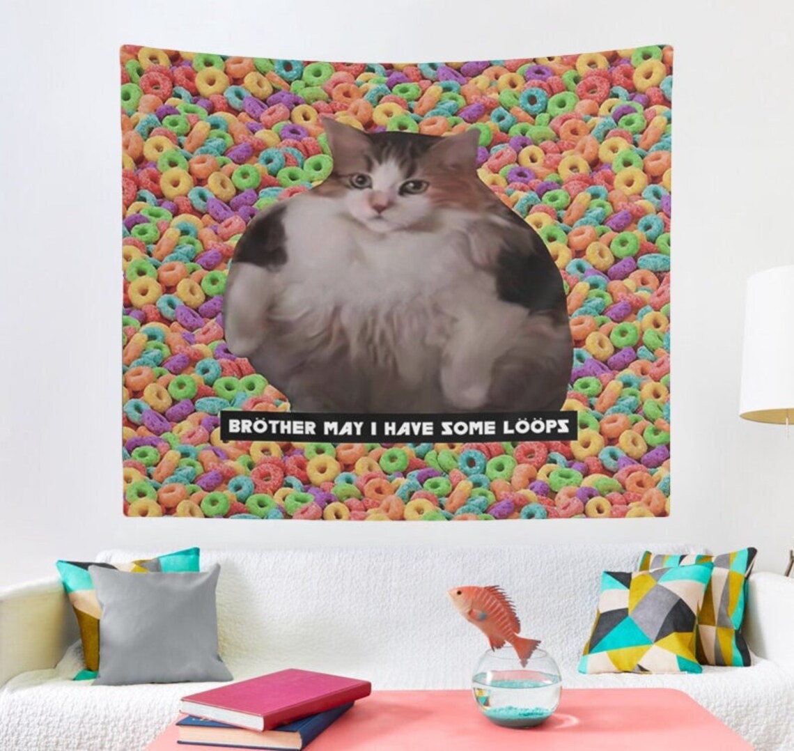Brother May I Have Some Loops Cat Meme Tapestry, College Room & Hostel ...