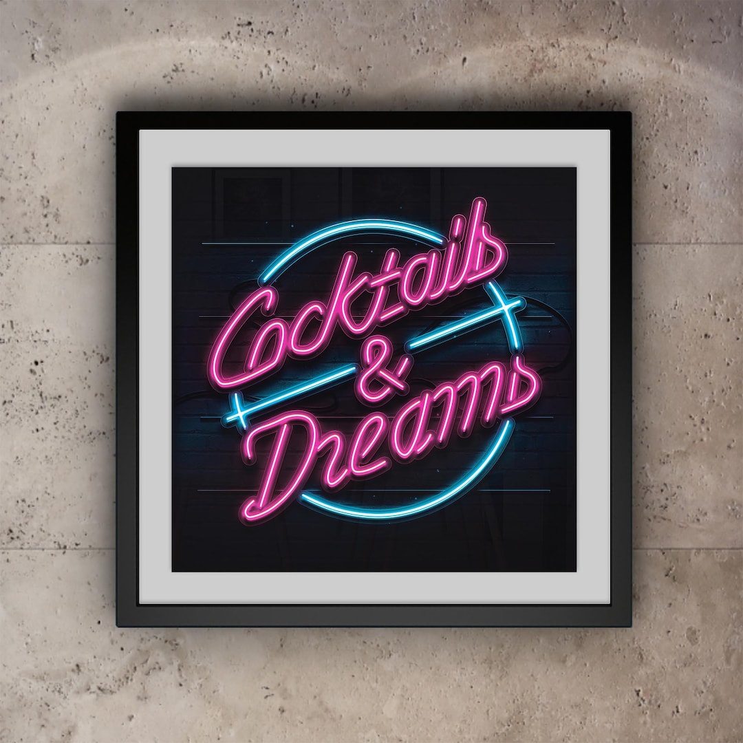 Cocktails & Dreams Bar Sign | Neon Effect | Bar | Movie | Wall Art ...