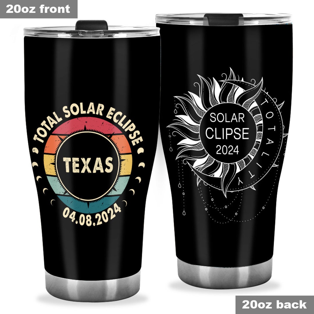 Total Solar Eclipse Texas Stainless Steel Tumbler 20oz, Path of ...