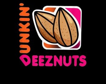 Dunkin Deez Nuts - Etsy