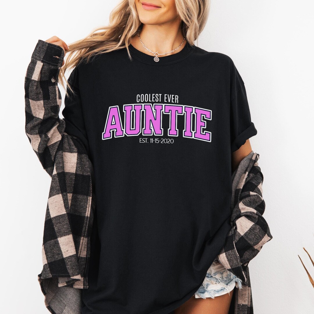Aunt T-shirt Gift for Aunt Cool Aunt Shirt New Aunt Custom Date Birth Announcement Gift From ...
