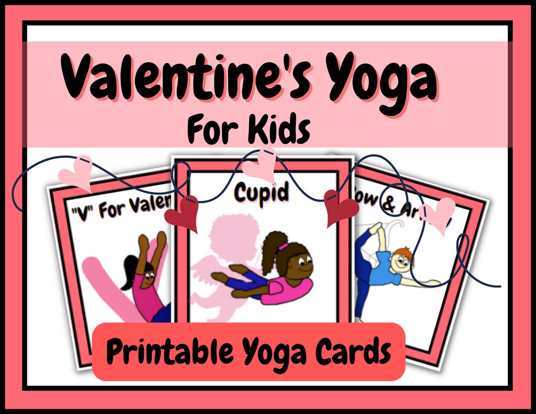 Valentine's Day Yoga for Kids- Printable Yoga Cards - Etsy