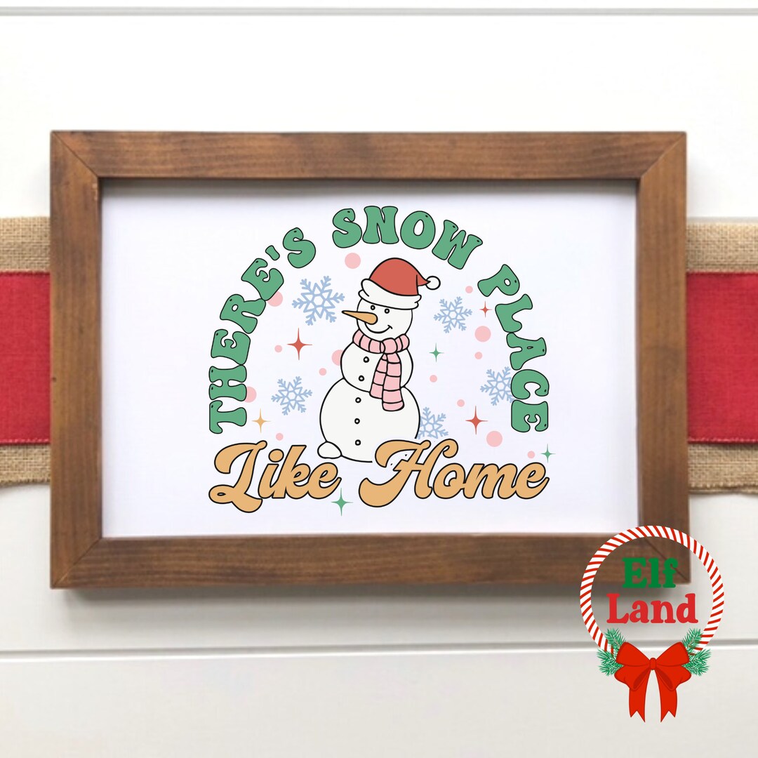 SNOWMAN CHRISTMAS Sign-there's Snow Place Like Home/xmas Wall Decor ...