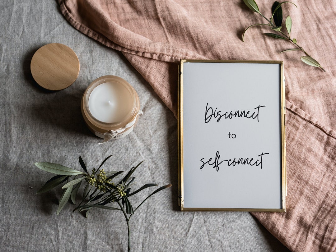 Disconnect to Self-connect // Motivational Quote // Printable Quote ...