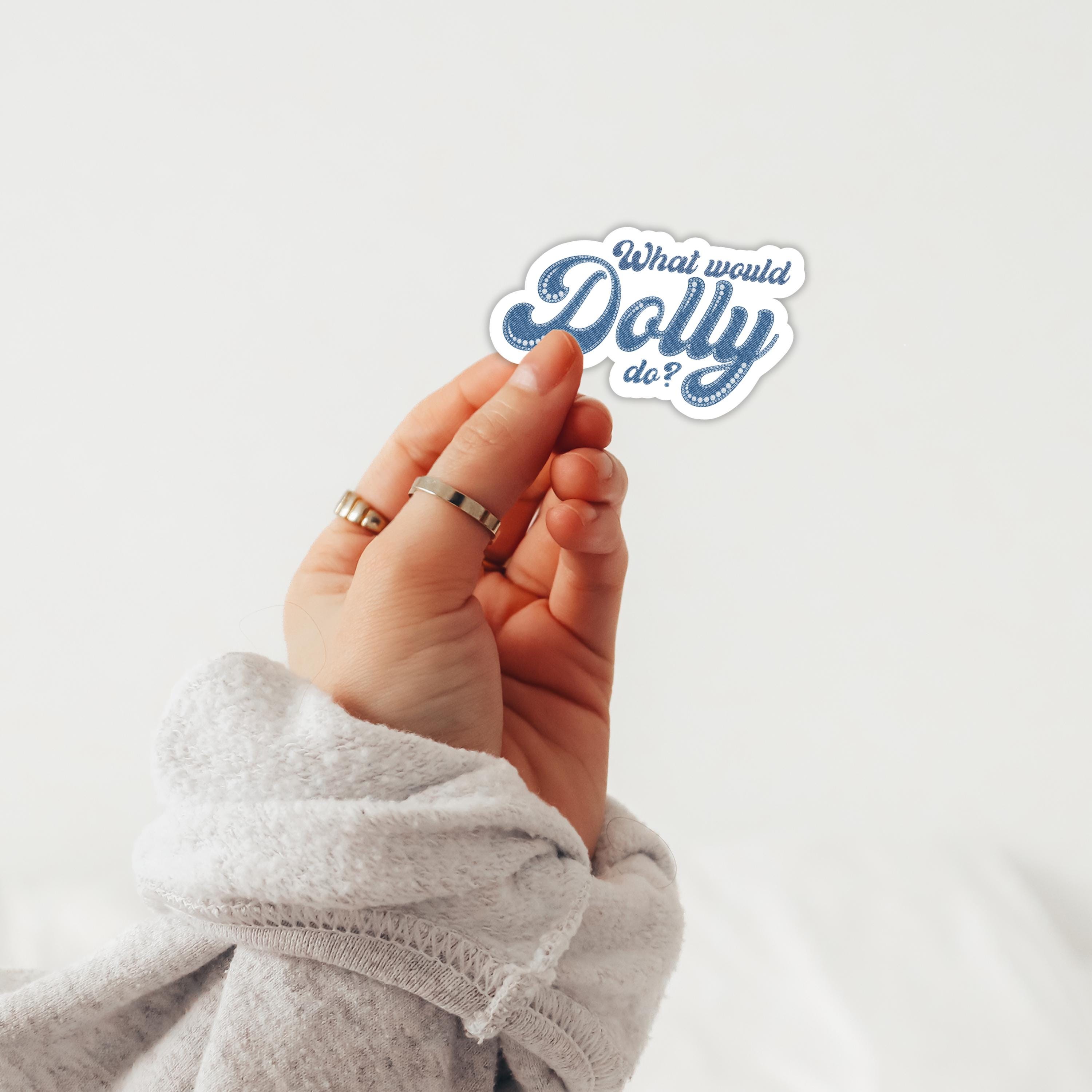 What Would Dolly Do Sticker | Stickers | Stickers for Hydroflask ...