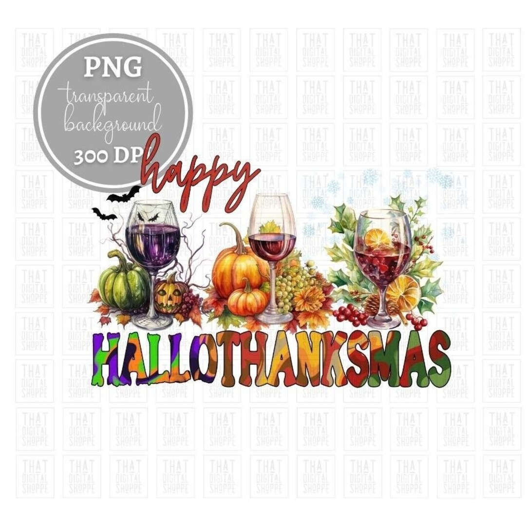 Hallothanksmas Wine Glasses PNG: Festive Holiday Design (300 DPI) - Etsy