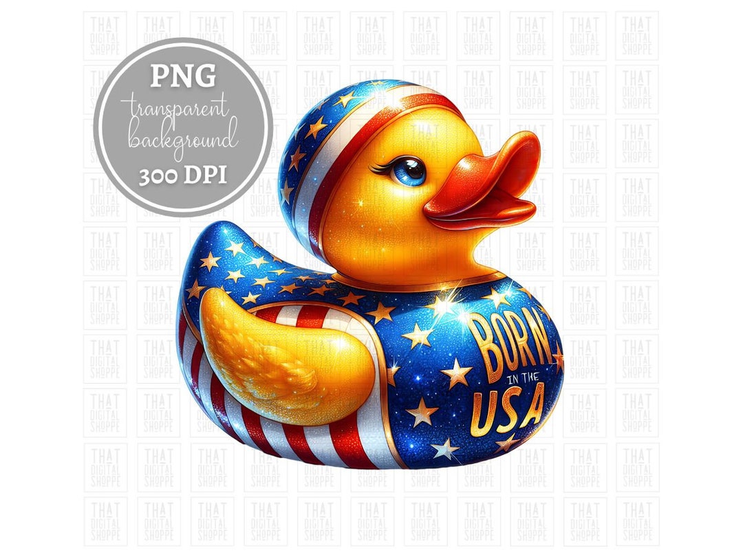 Born in the USA PNG Fourth of July Yellow Rubber Duck Patriotic ...