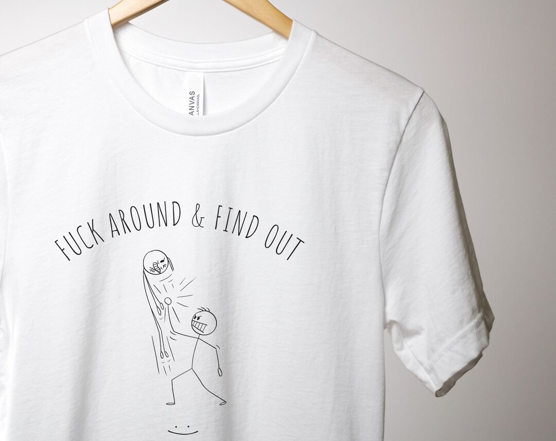 Fuck Around and Find Out, Fight Club Shirt, Stickman Shirt, Gym Shirt ...