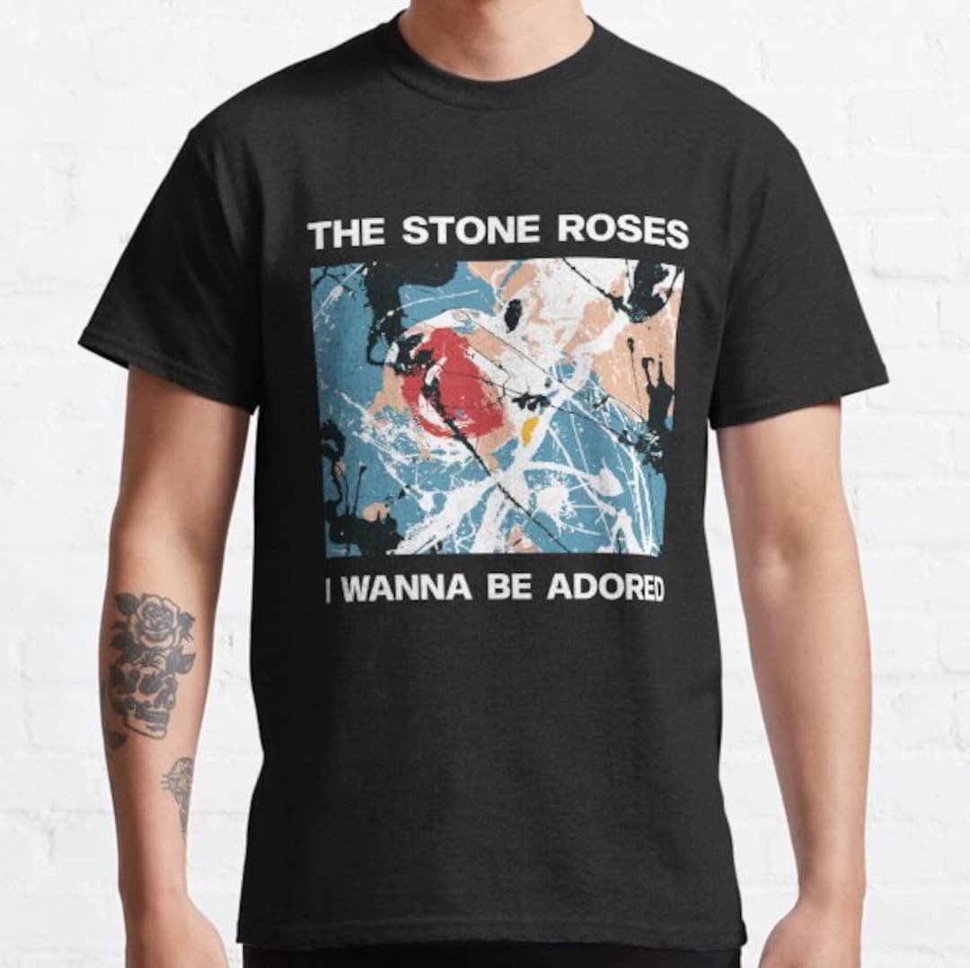 Stone Roses Merch the Stone Roses I Wanna Be Adored Classic T-shirt ...