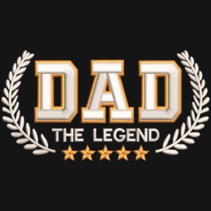 DAD 3D Puff Hat Embroidery Design the Legend | Father's Day Machine ...