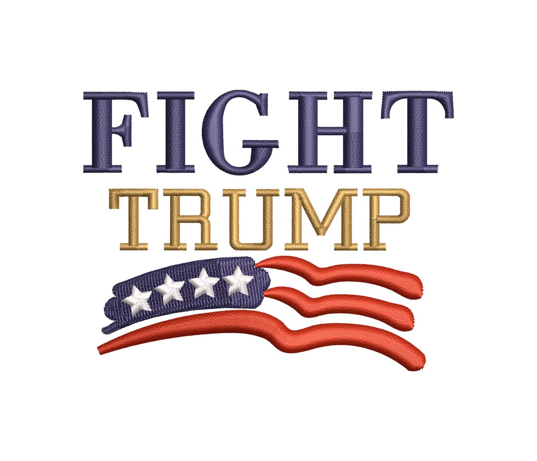 Embroidery Designs USA Election Trump 2024 Fight Trump Election ...