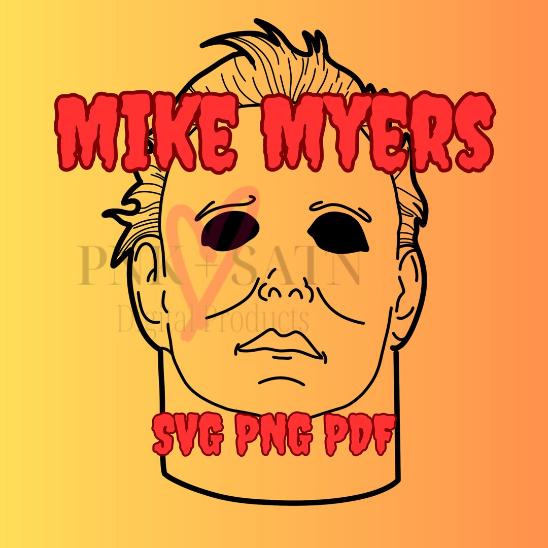 Mike Myers Svg Halloween Svg Svg Cricut Design Digital - Etsy