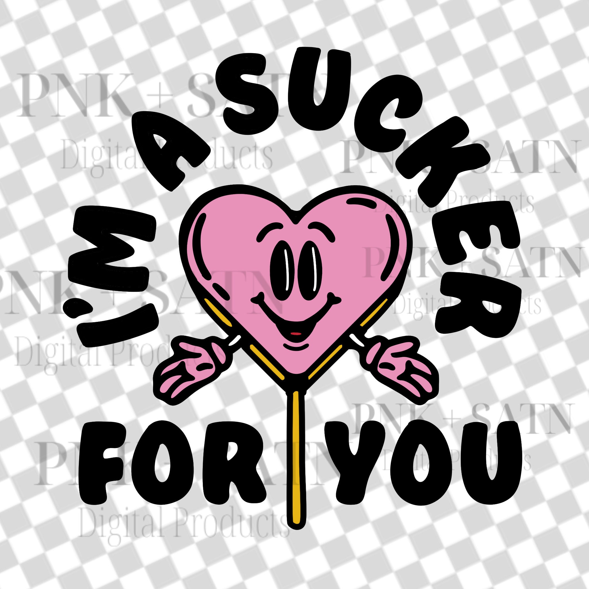 Im a Sucker for You PNG Valentine PNG PNG for Valentines Day - Etsy