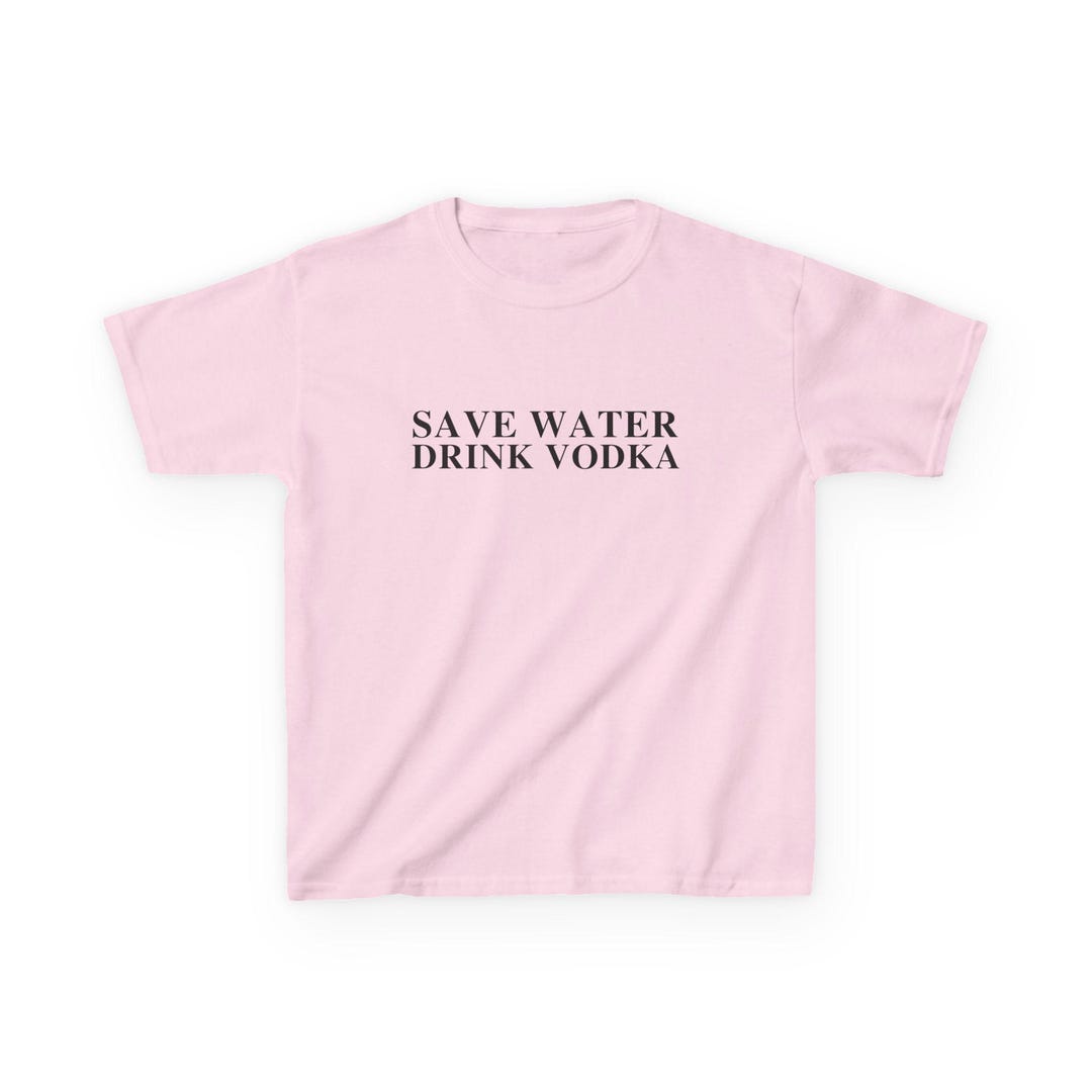 Save Water Drink Vodka Baby Tee Charli XCX Cropped Tshirt Funny Humor ...