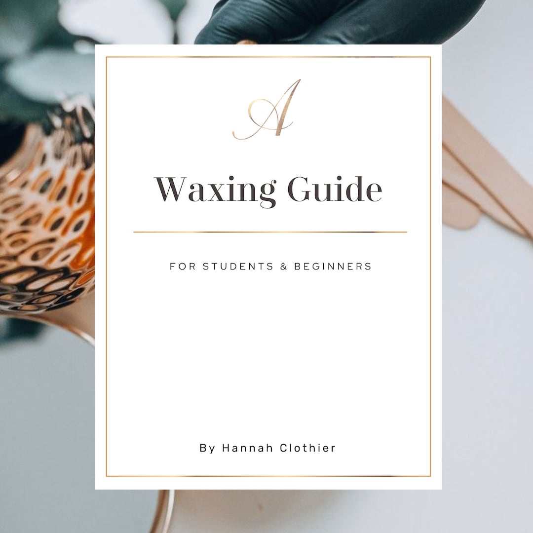 Waxing Guide For Students & Beginners - Etsy