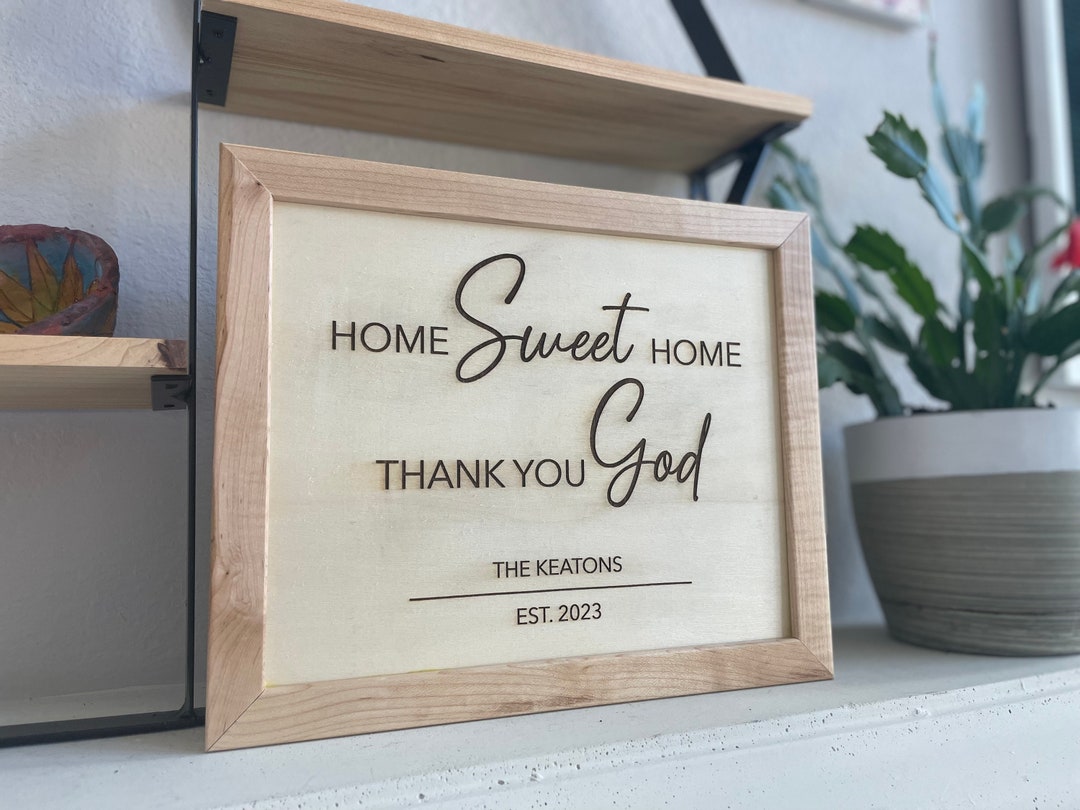 Home Sweet Home, Thank You God Sign, Personalize This Listing - Etsy