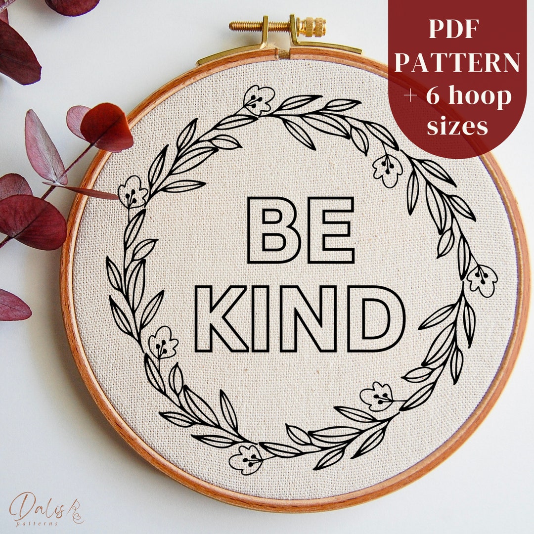 Be Kind Hand Embroidery PDF Pattern, Positive DIY Hoop Art Design ...