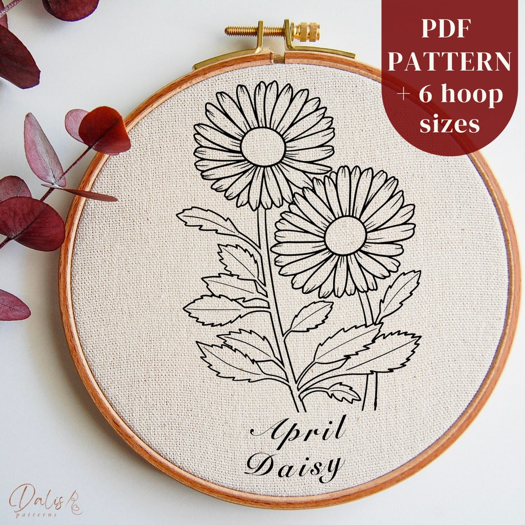 April Birth Month Flower Embroidery PDF Pattern: Daisy, DIY Embroidery ...