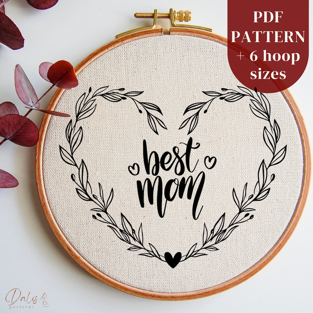Best Mom Hand Embroidery Design, Mother's Day Embroidery PDF Pattern ...