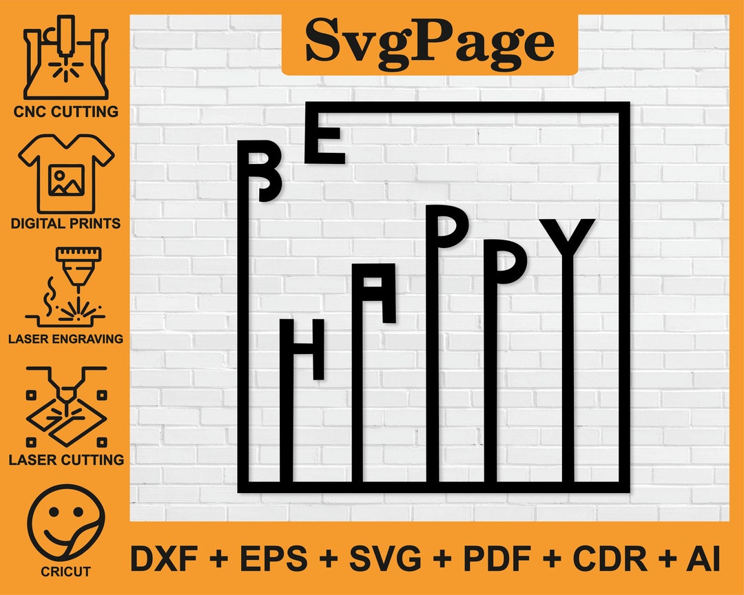 Be Happy Laser Cut Svg Dxf Files Wall Sticker Engraving Decal Template ...