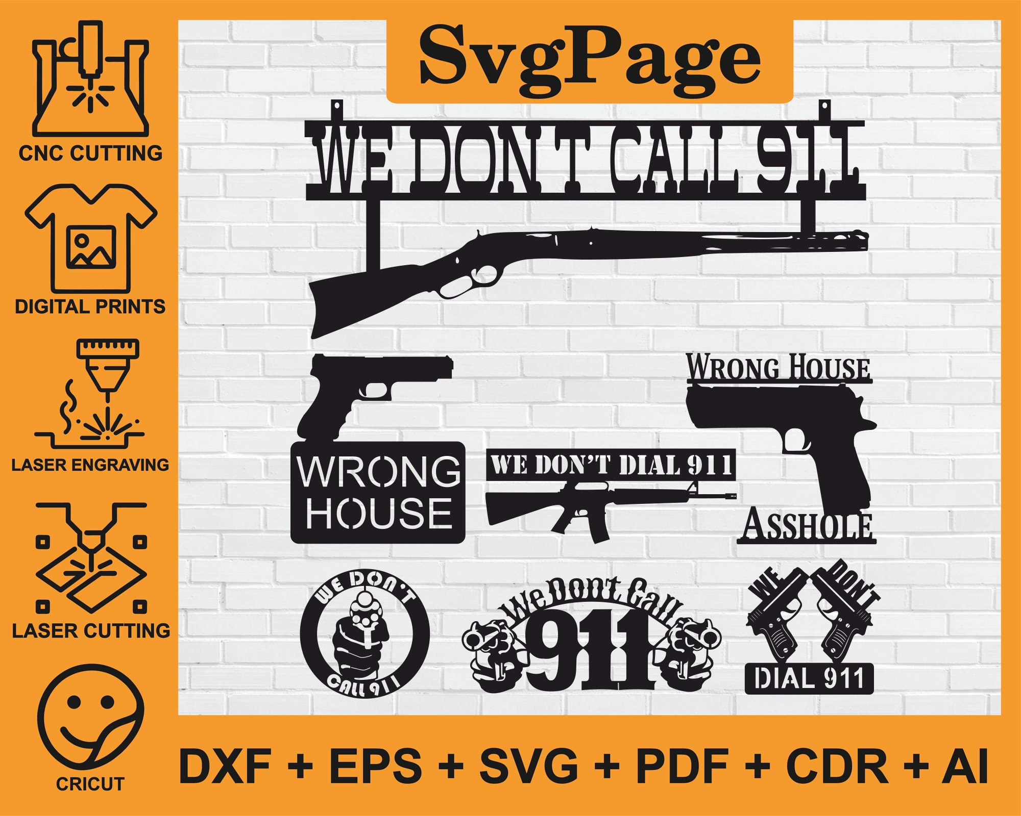 We Dont Call 911 Laser Cut Svg Gun Dxf Png Files Wall Art Sticker ...