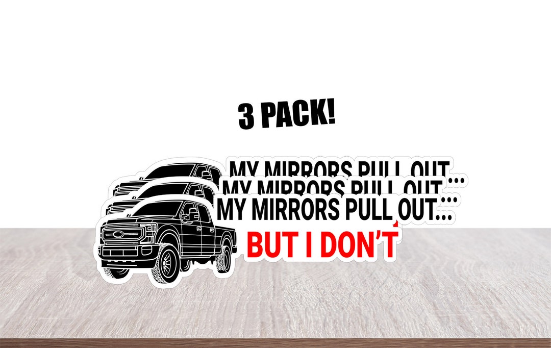 Truck Sticker my Mirrors Pull Out Bumper Stickers Funny - Etsy