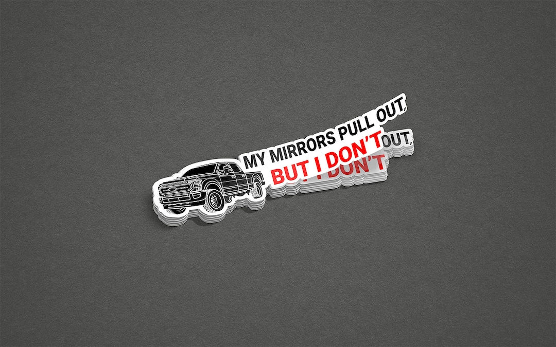 Truck Sticker my Mirrors Pull Out, Bumper Stickers Funny, Redneck Gifts ...