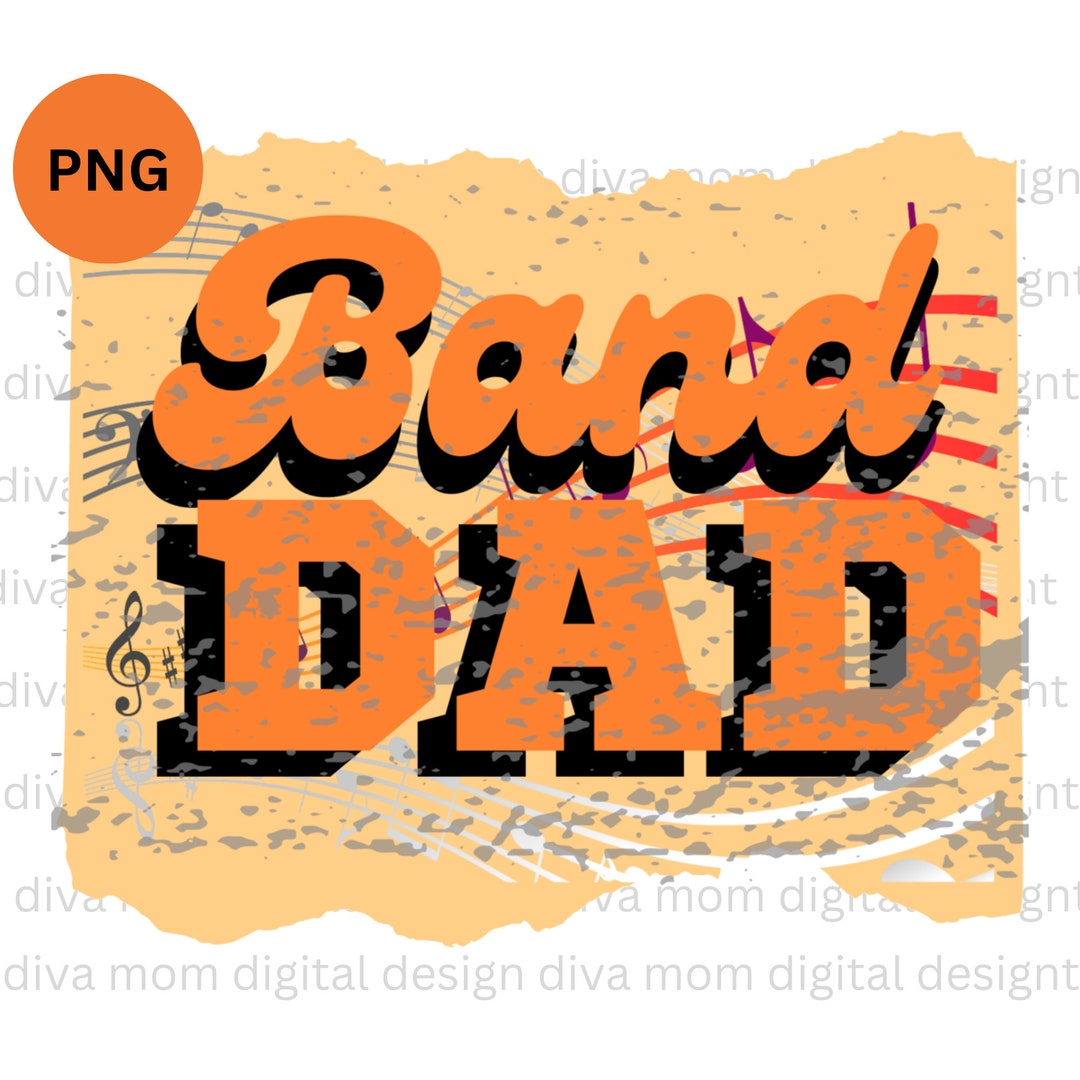 Band Dad PNG File for Sublimation, Marching Band Parent Sublimation ...