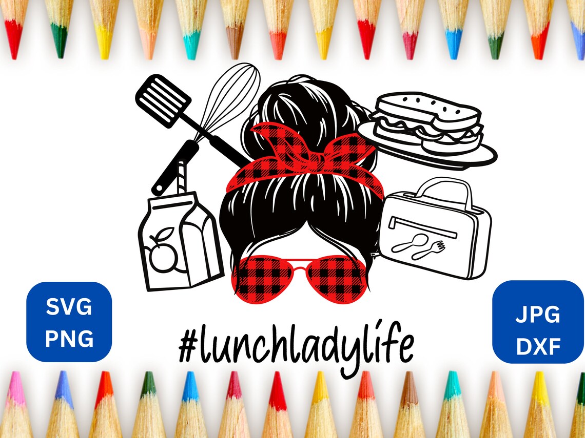 Lunch Lady Life SVG | Lunch Lady Svg | Cafeteria Worker Png | Back to ...