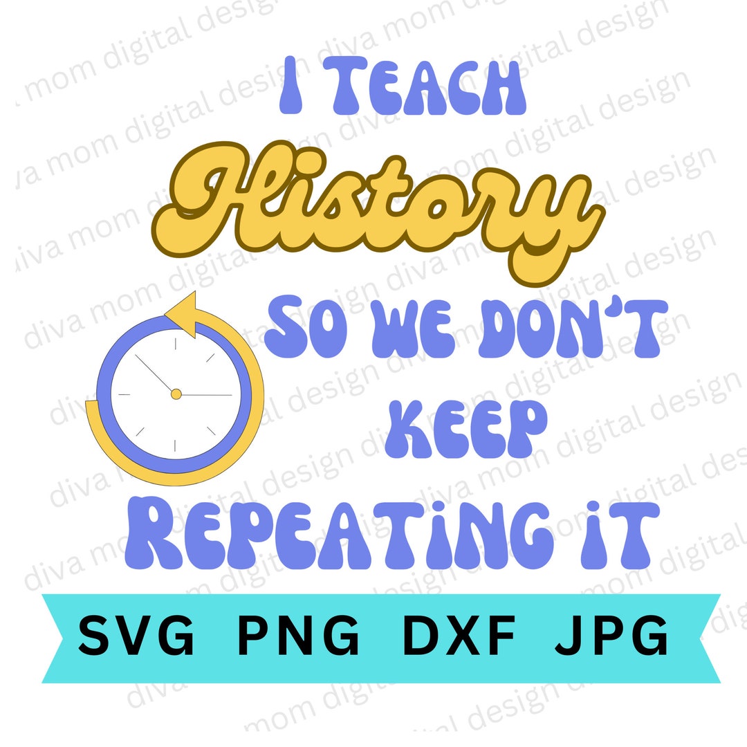 History Teacher Svg History Teacher Png for Silhouette or Cricut Social ...