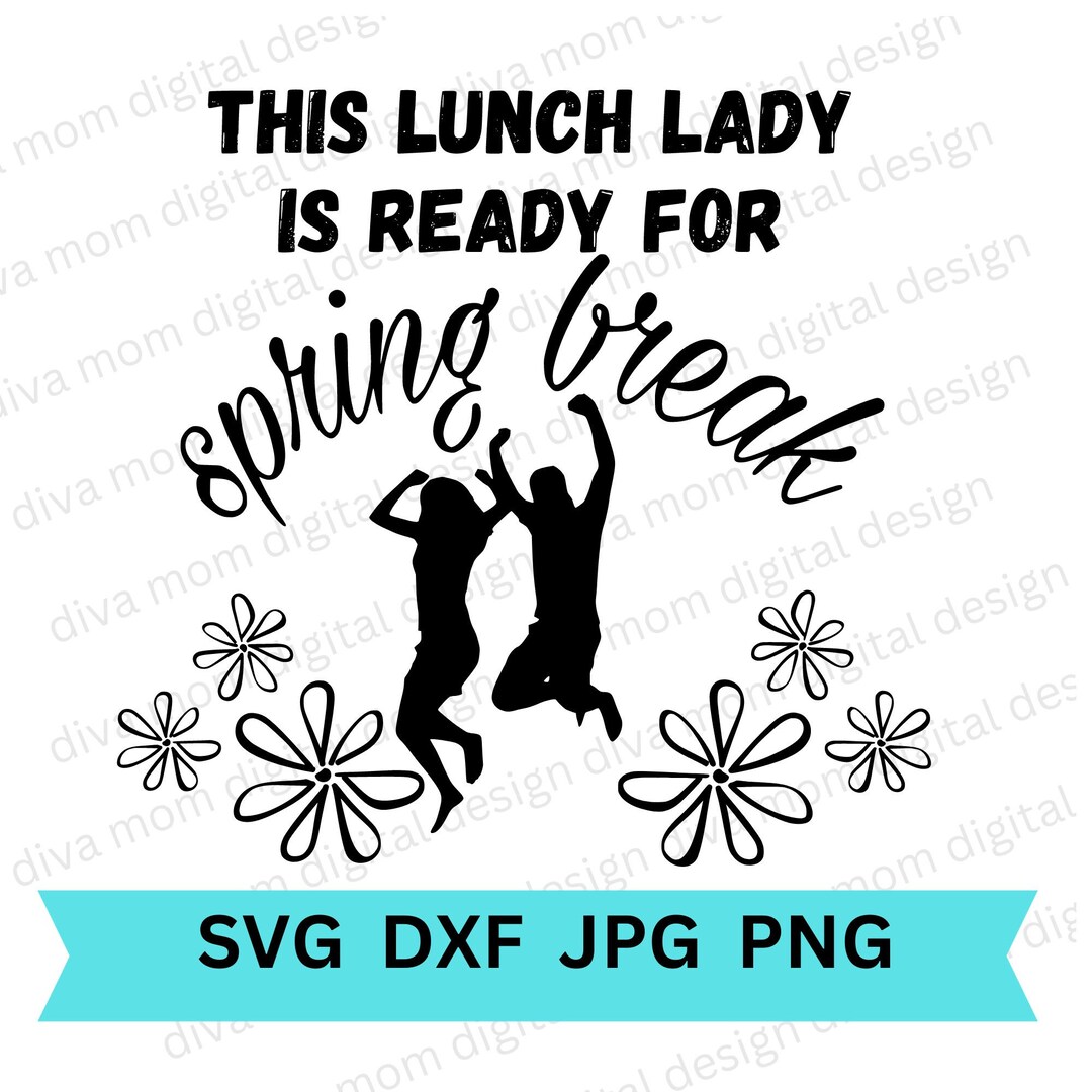Lunch Lady SVG ,spring Break Shirt Design, Child Nutrition SVG DXF ...