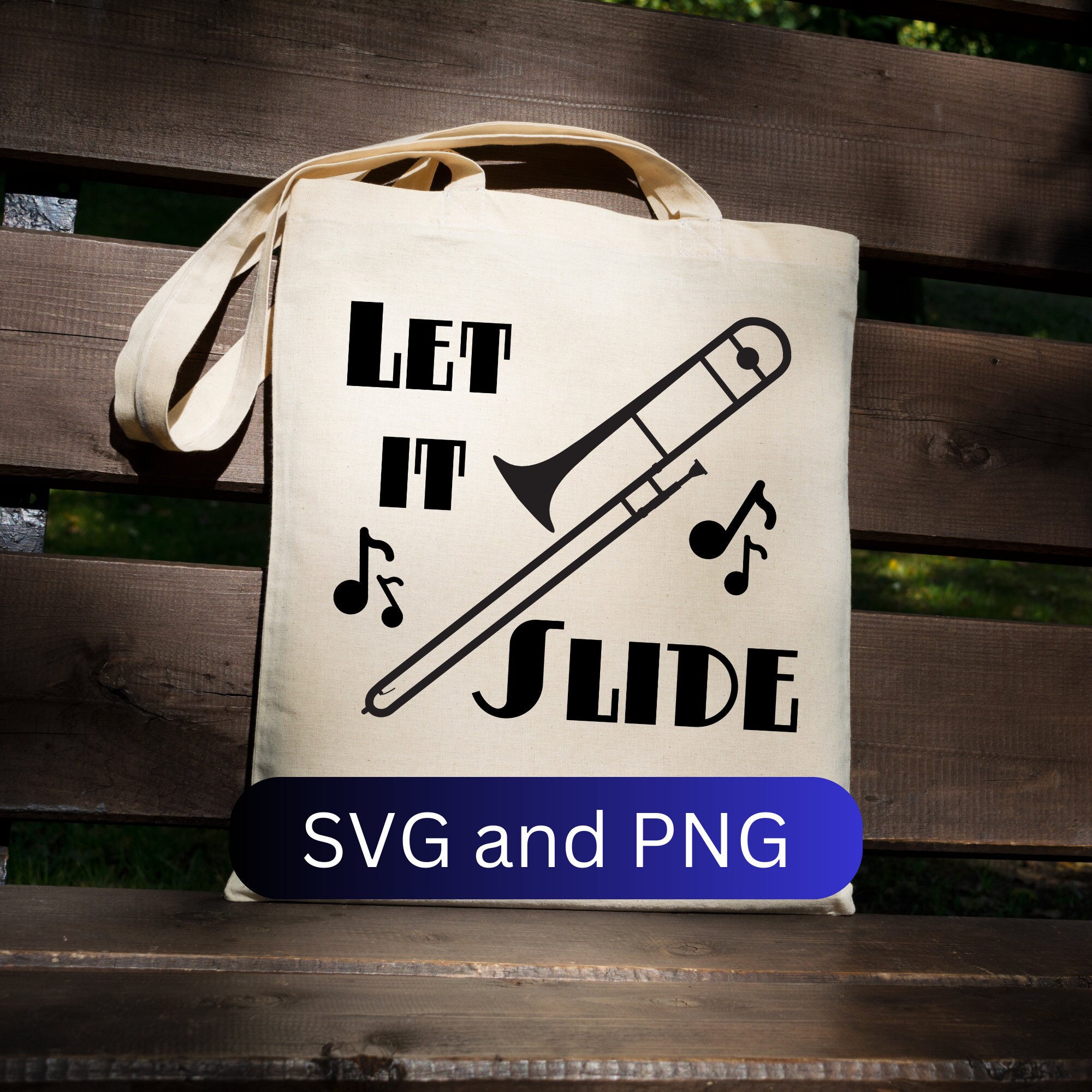 Let It Slide Trombone SVG and Png Design, Trombone Shirt Design ...