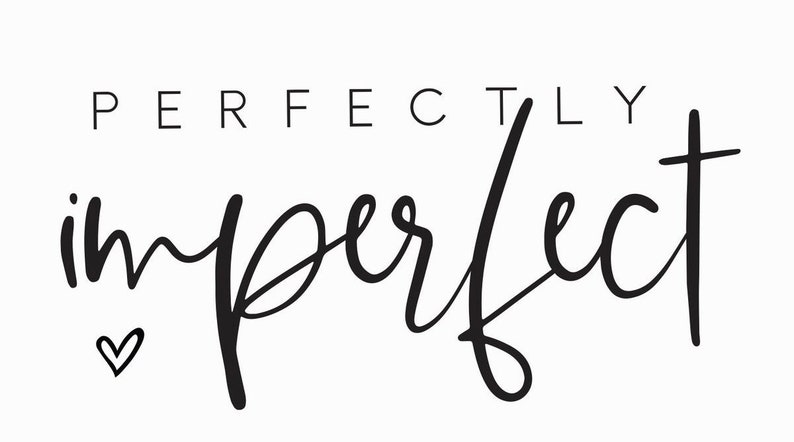 Perfectly Imperfect SVG Digital Download - Etsy