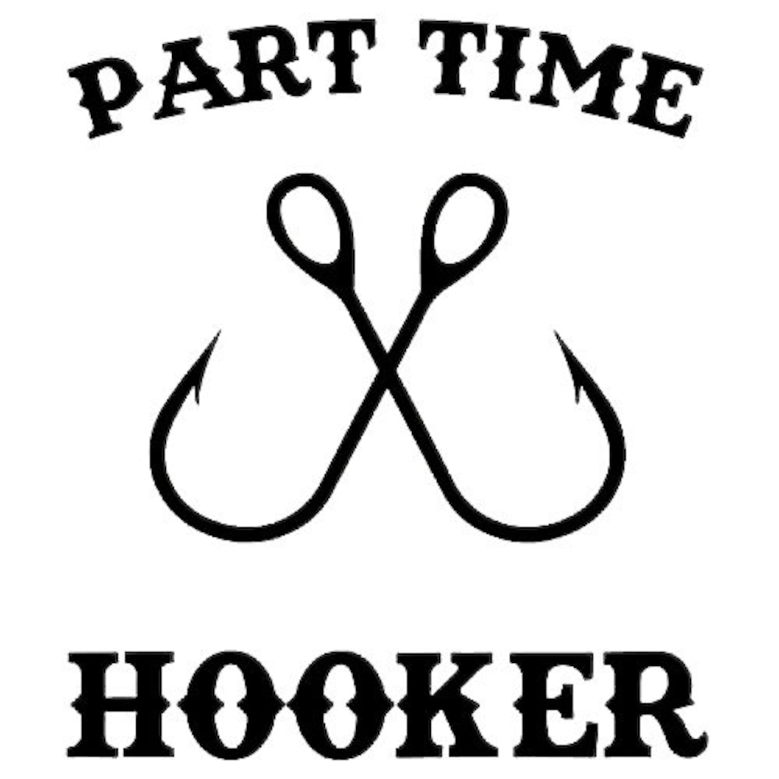 Part Time Hooker SVG - Etsy