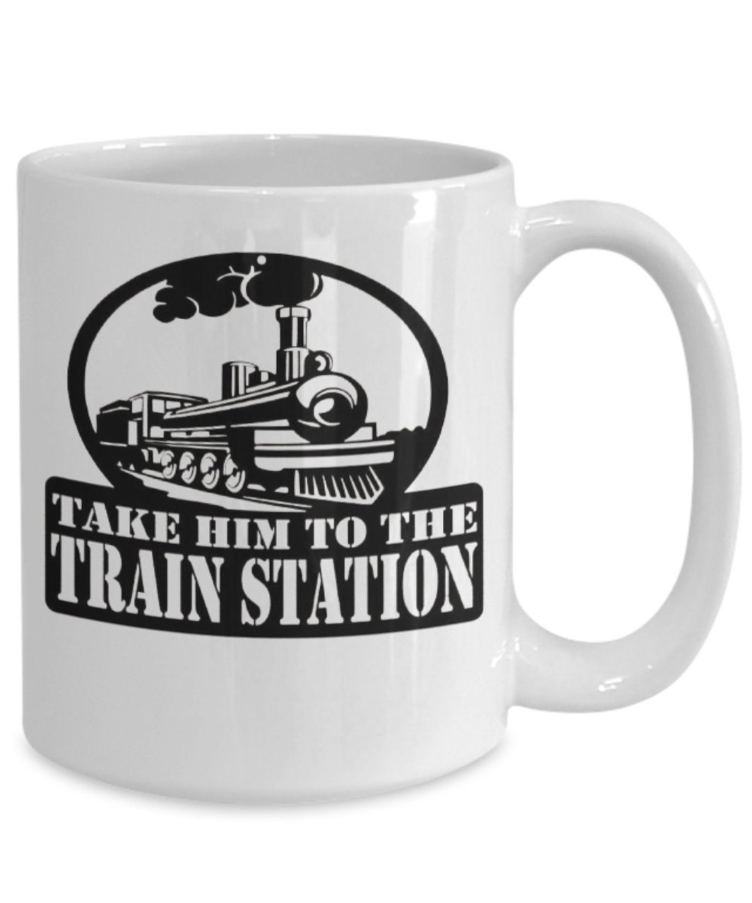 Take Him to the Train Station Ys Mug - Etsy