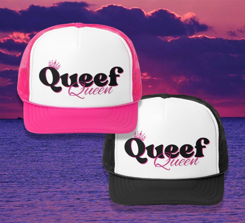 Queef Queen Trucker Caps Funny White Trash Hat Unhinged Trucker Hat ...