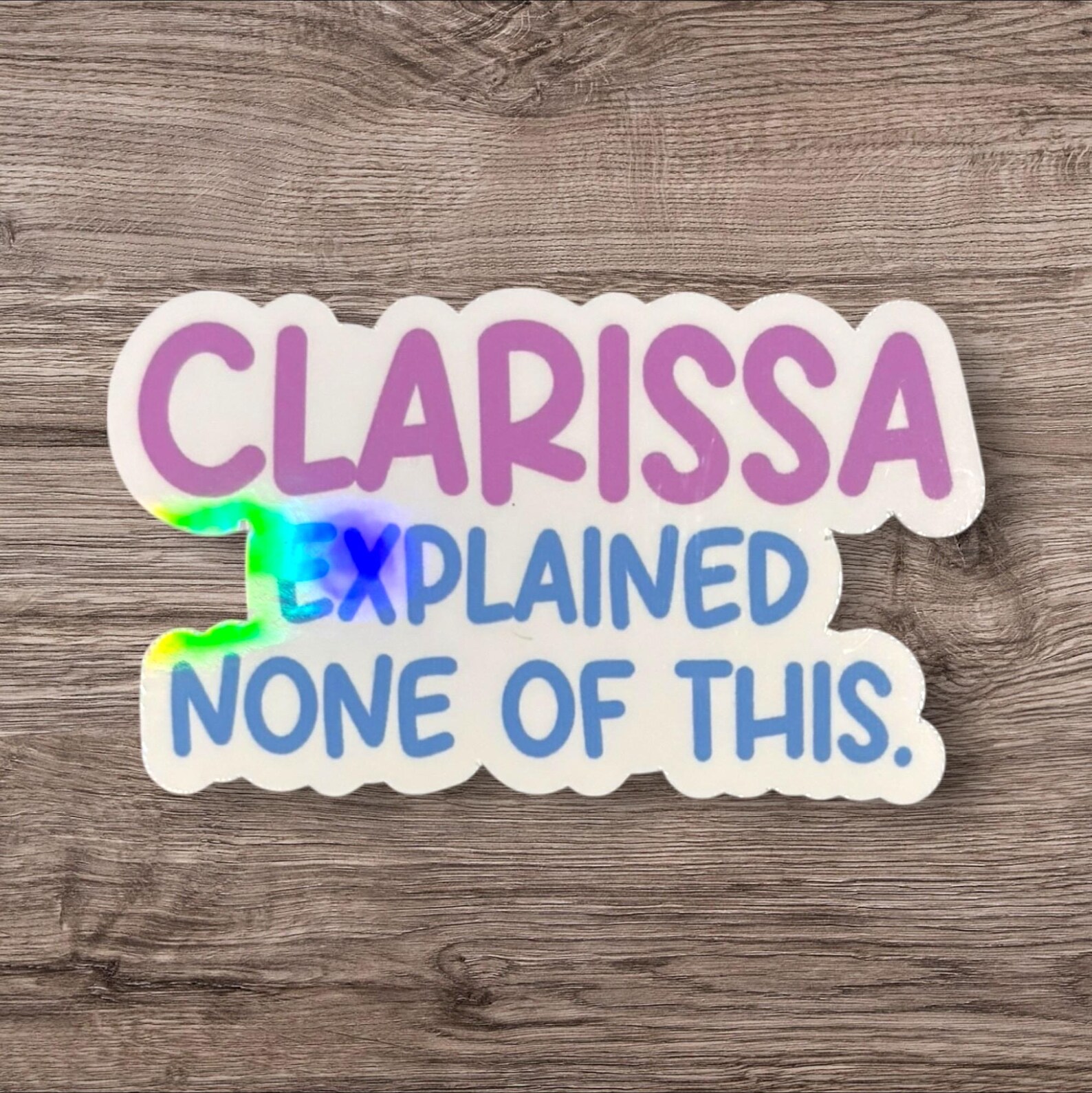 Clarissa 90s Holographic Sticker: Funny Retro Nostalgia - Etsy